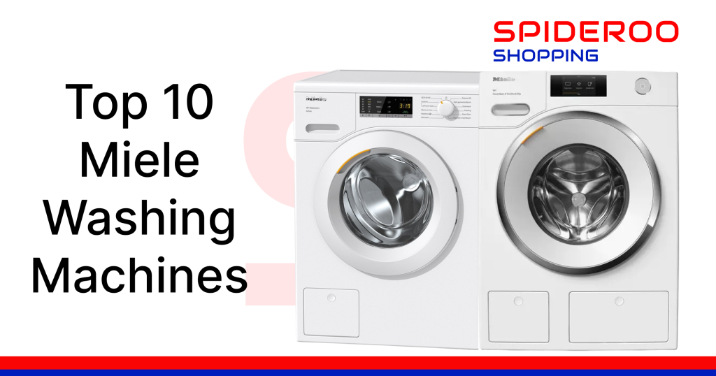 Miele Washing Machines: A Closer Look at the Top 10 Models
